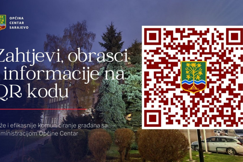 Zahtjevi, obrasci i informacije na QR kodu | Općina Centar Sarajevo